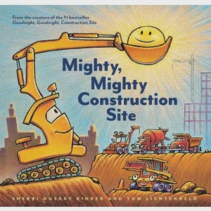 Mighty, Mighty Construction Site | CHRONICLE BOOKS